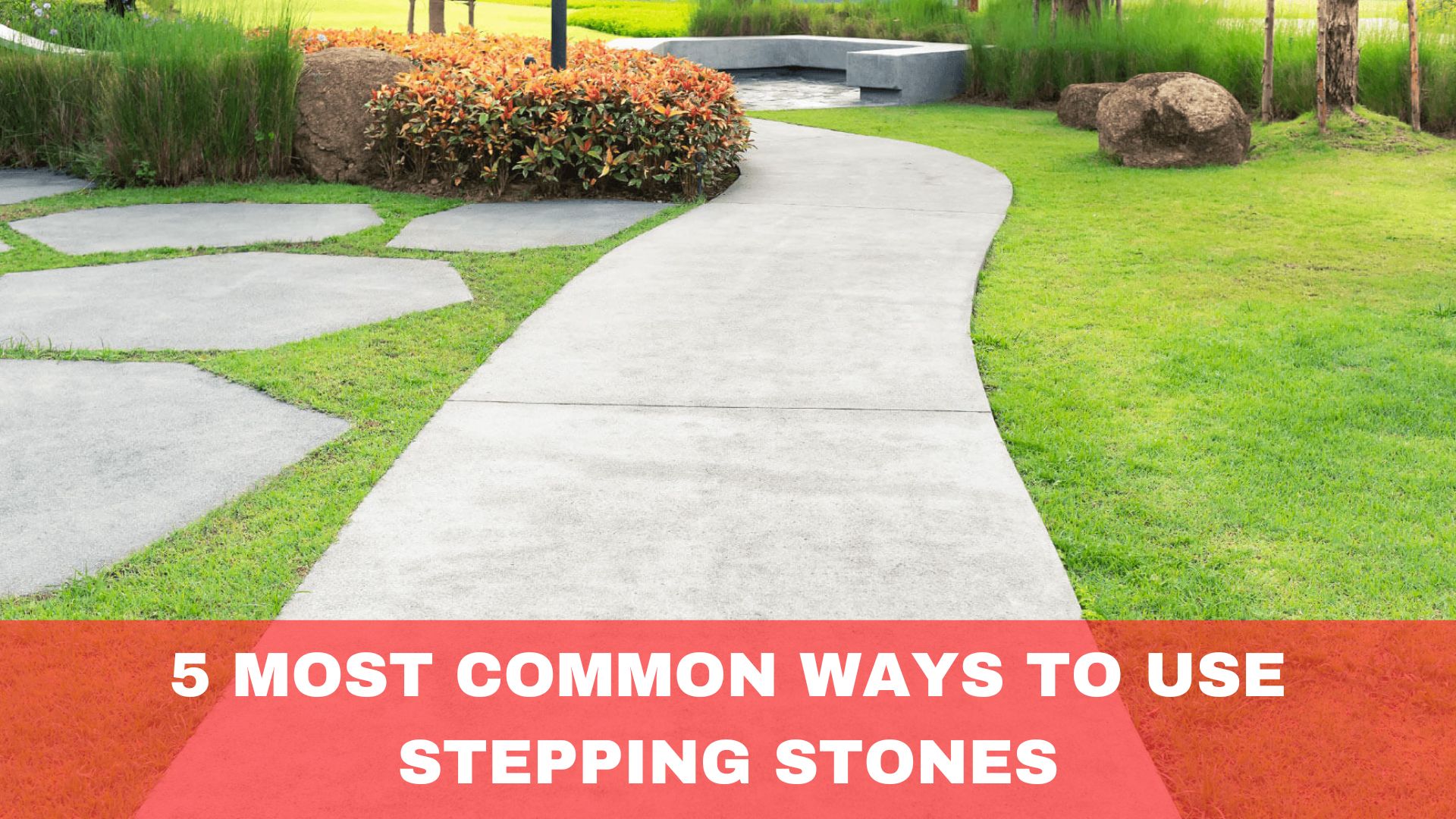 5 Most Common Ways to Use Stepping Stones - Splendour In Stone